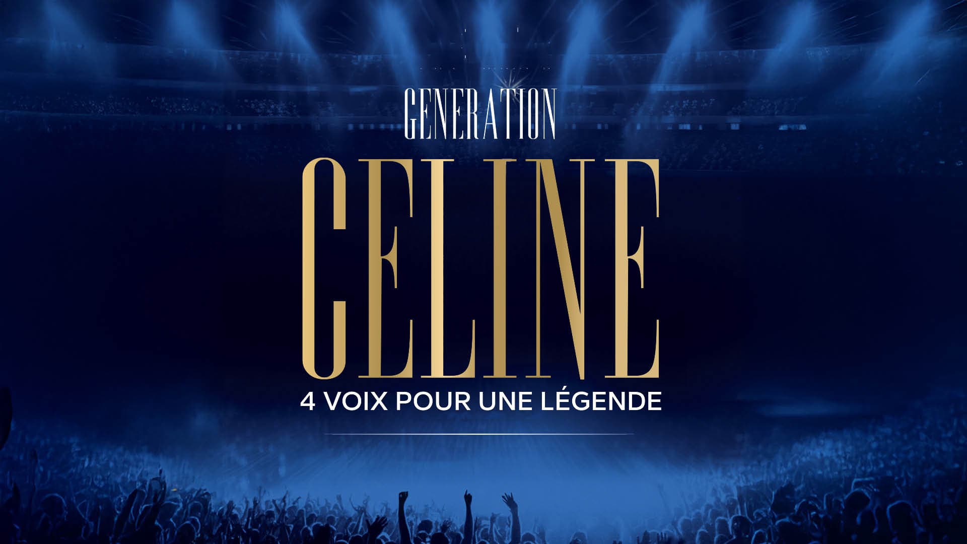 Génération Céline | Tickets | Forest National
