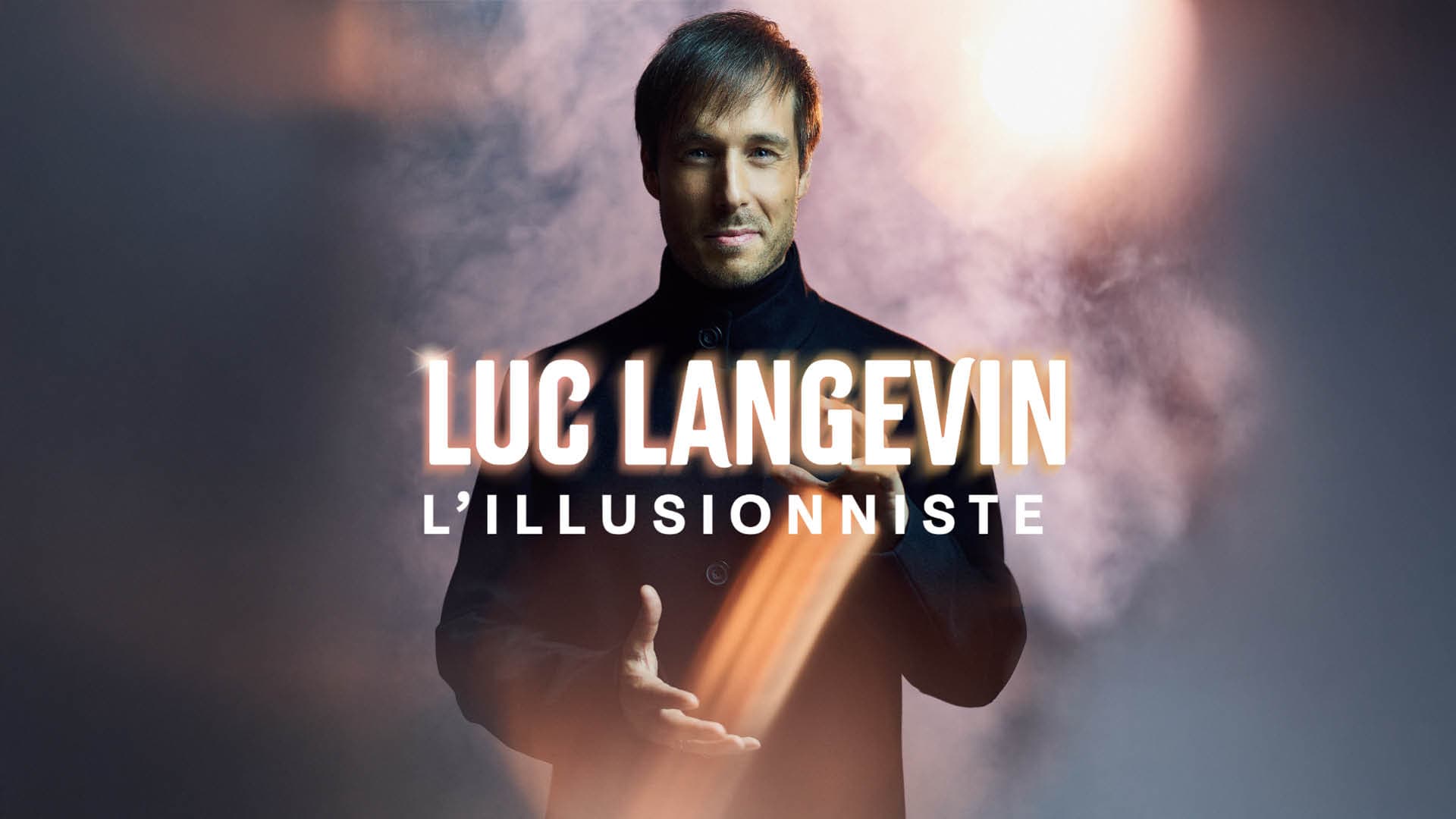 Luc Langevin - L'Illusioniste | Tickets | Forest National